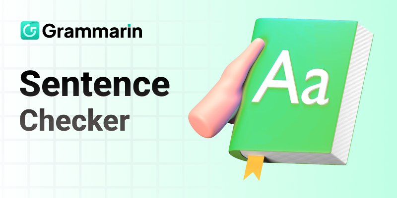 Sentence Checker (100% Free) - GrammarIn